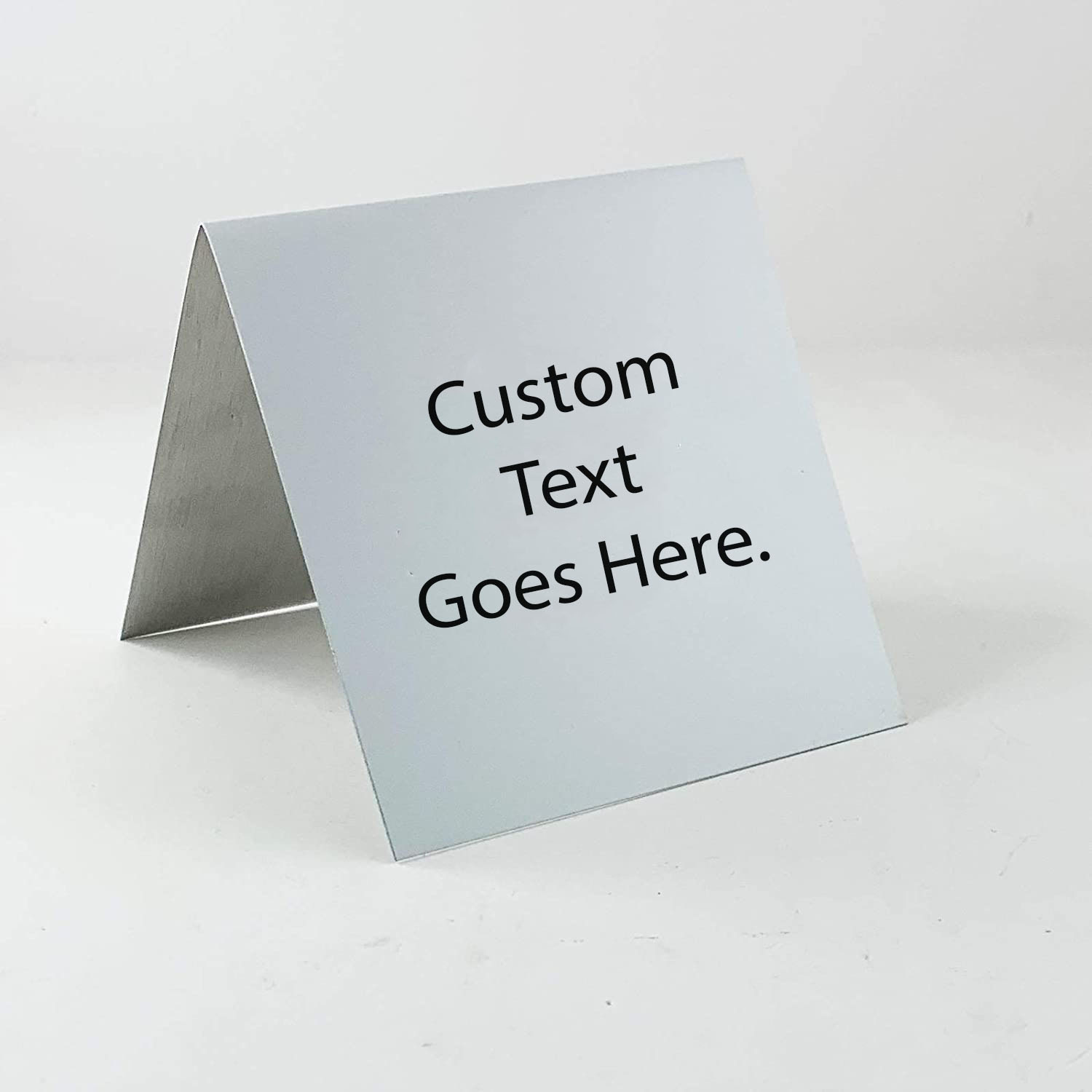 Metal Table-Top Tent Signs Custom Printed 5x5 - NapNameplates.com