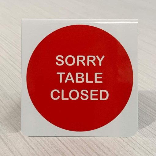Table Tent Sign - Sorry Table Closed - NapNameplates.com