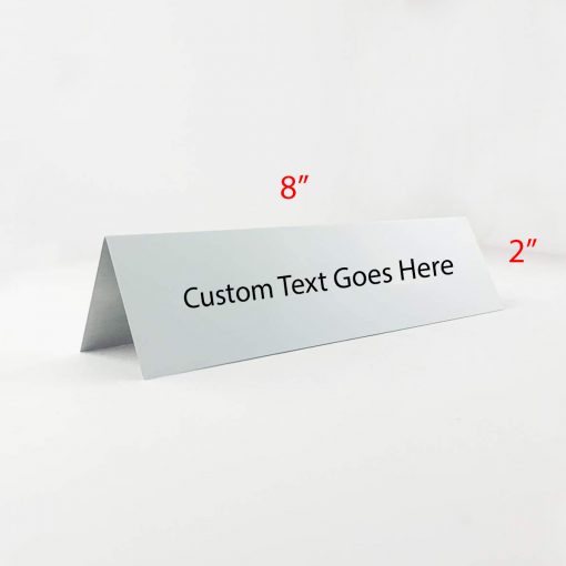 Custom Metal Table Top Signs, Tent-Style 8x2 – NapNameplates.com